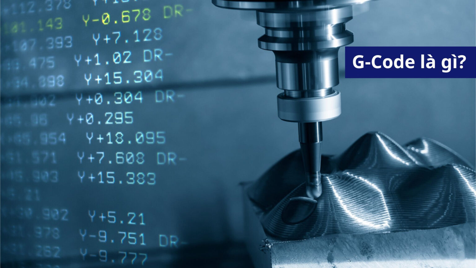 Tìm hiểu G-Code là gì? Ngôn ngữ lập trình dành cho máy CNC - ATC Machinery