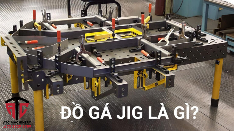 JIG Là Gì? Giải Nghĩa Chi Tiết Về JIG Và Ứng Dụng Của Nó - ATC Machinery
